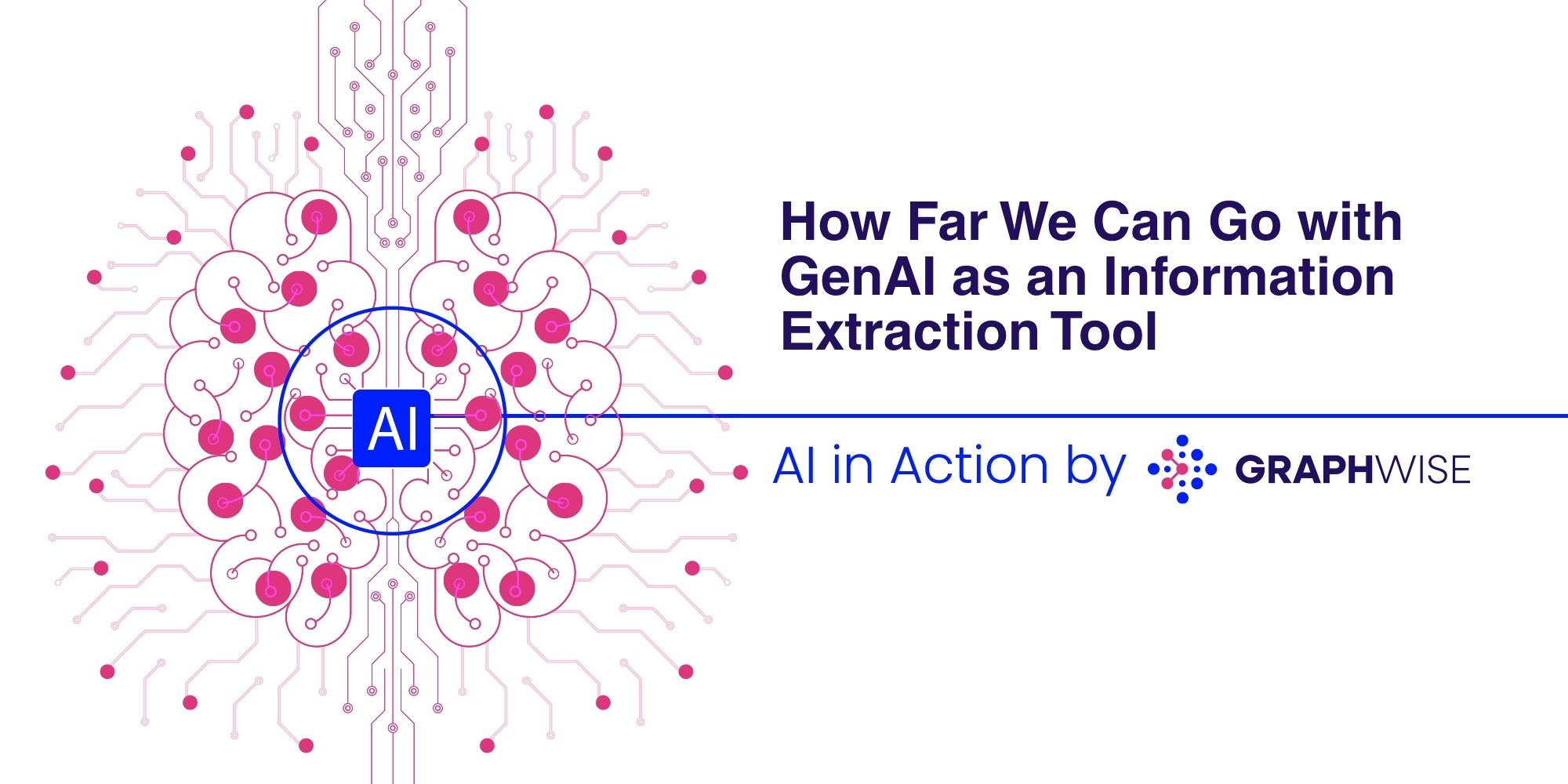 How Far We Can Go with GenAI as an Information Extraction Tool - Graphwise